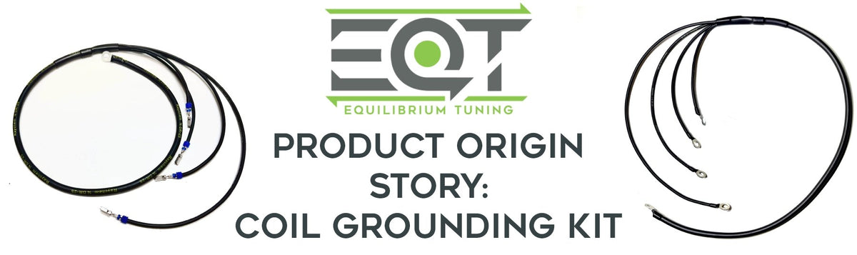 Product Origin Story: Coil Grounding Kit – Equilibrium Tuning, Inc.